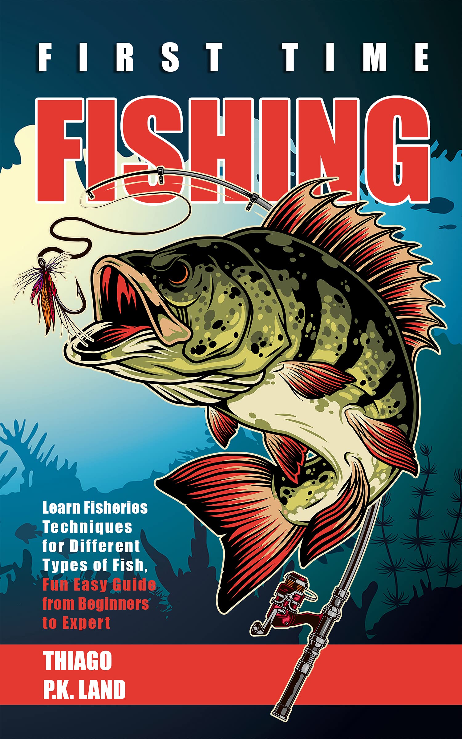 First Time Fishing: Learn Fisheries Techniques for Different Types of ...