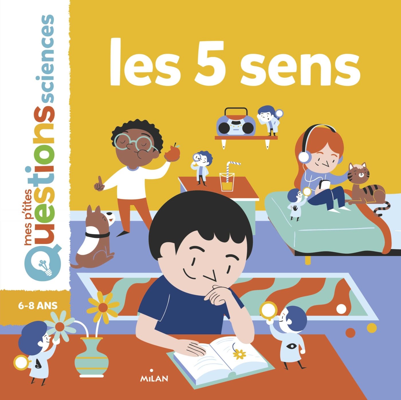 Les cinq sens (Mes p'tites questions sciences) by Angélique Le Touze ...