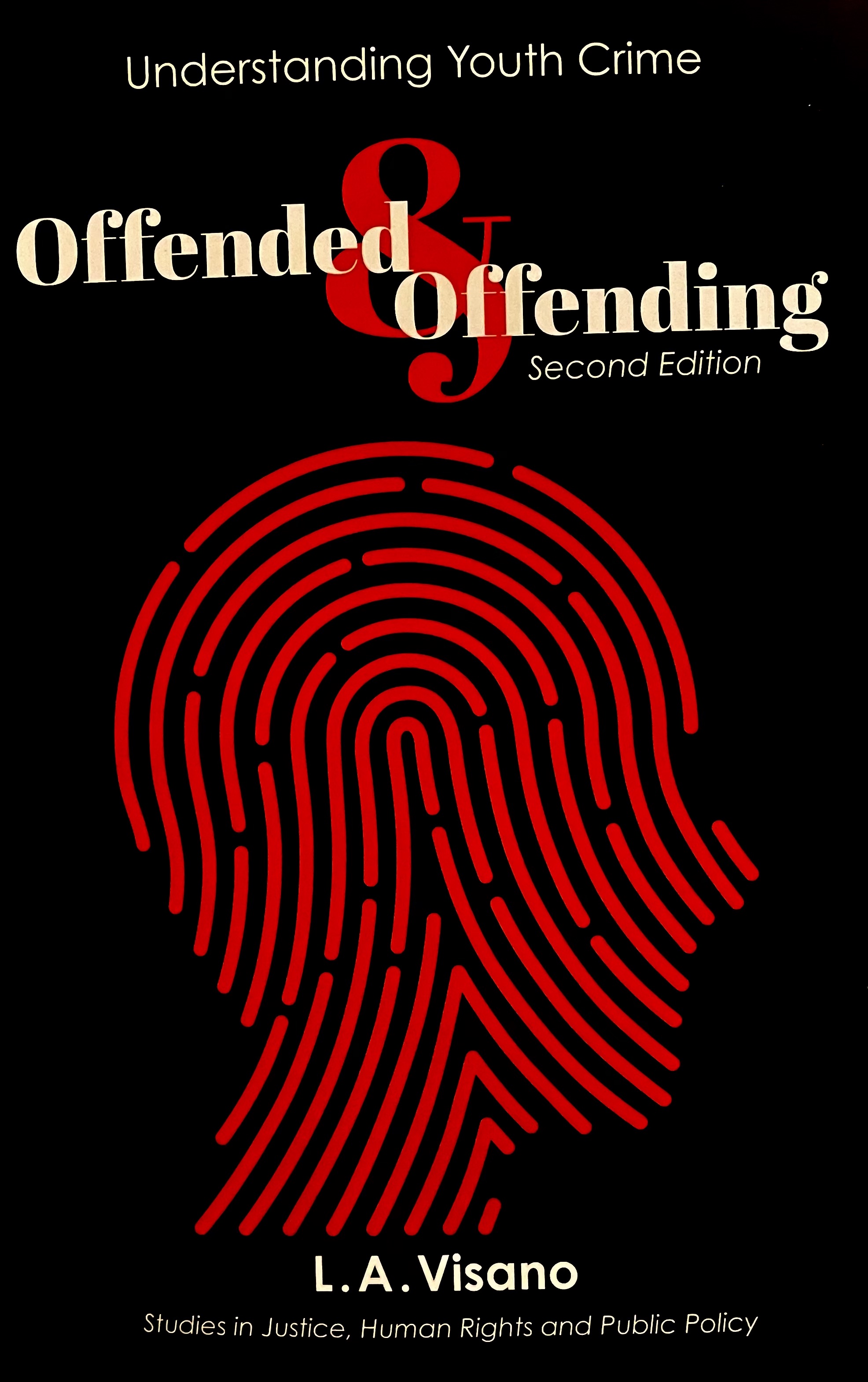Offended and Offending: Understanding Youth Crime by L.A. Visano ...