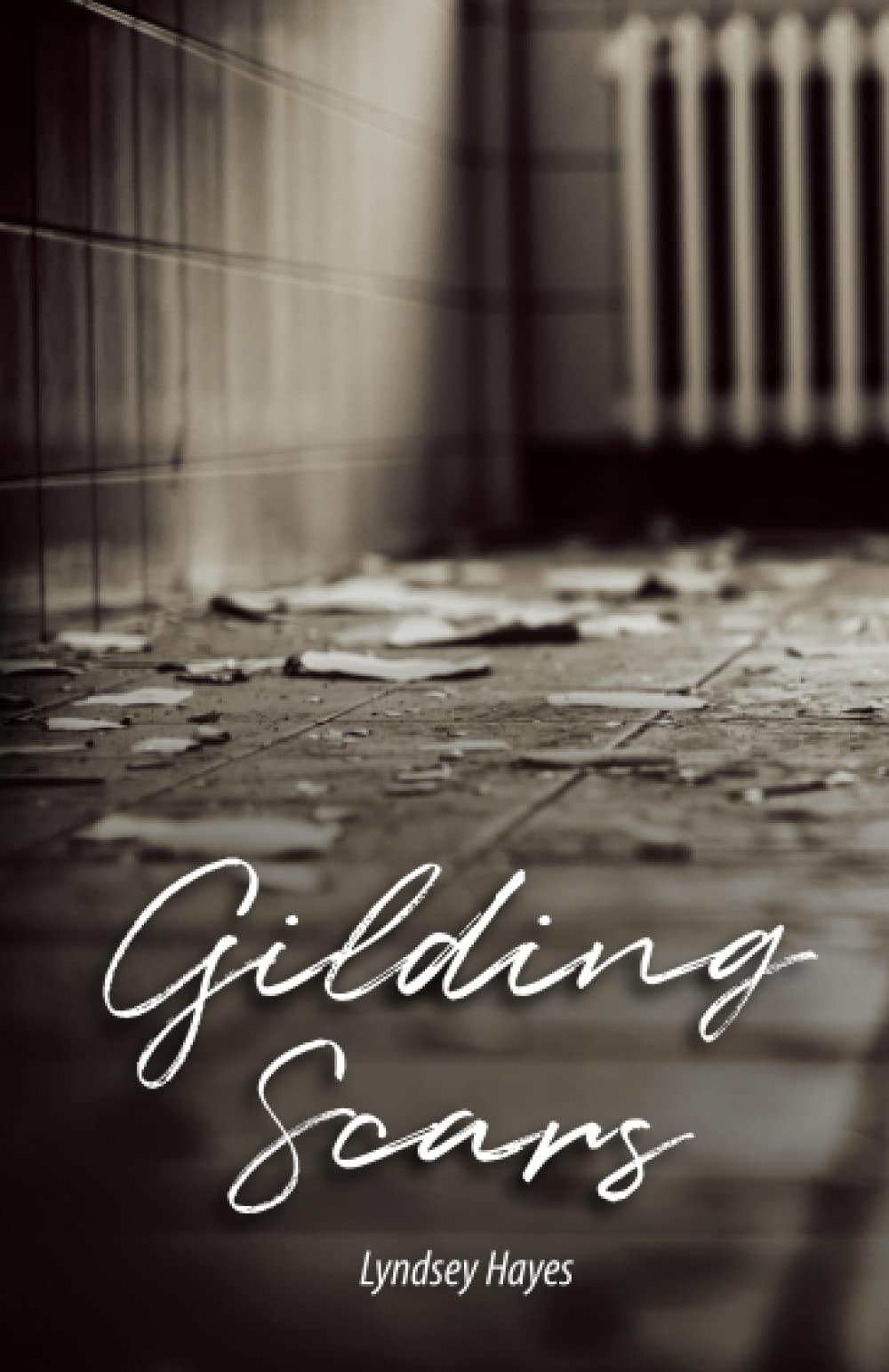 Gilding Scars by Lyndsey Hayes | Goodreads