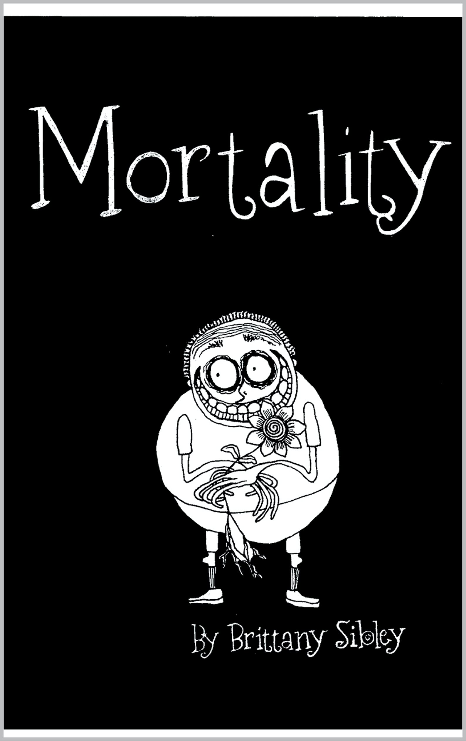 Mortality by Brittany Sibley | Goodreads