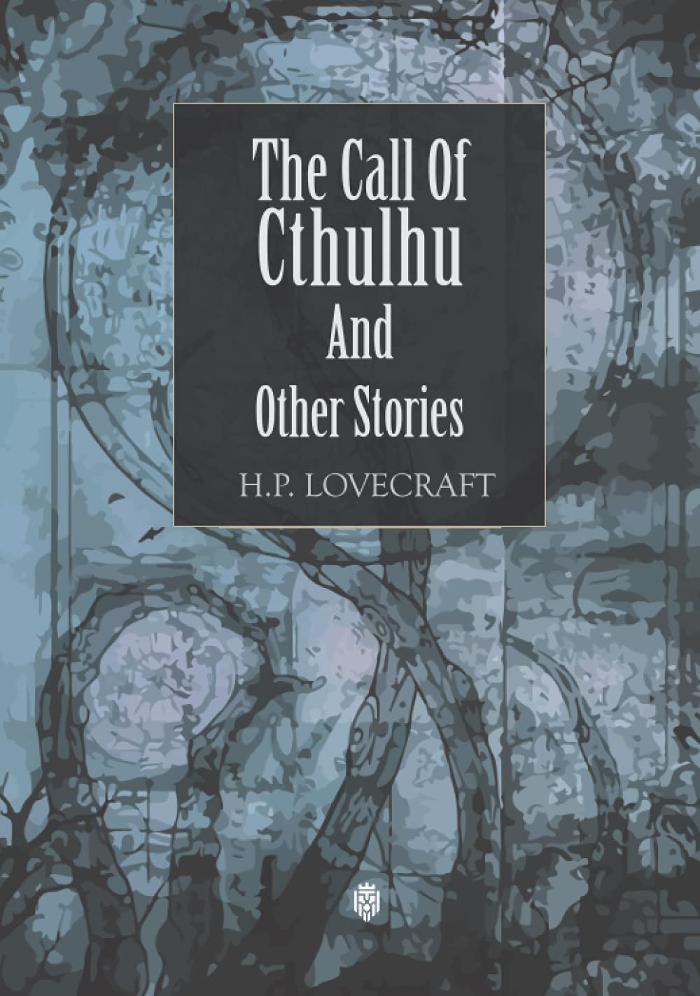 The Call Of Cthulhu And Other Stories by H.P. Lovecraft | Goodreads