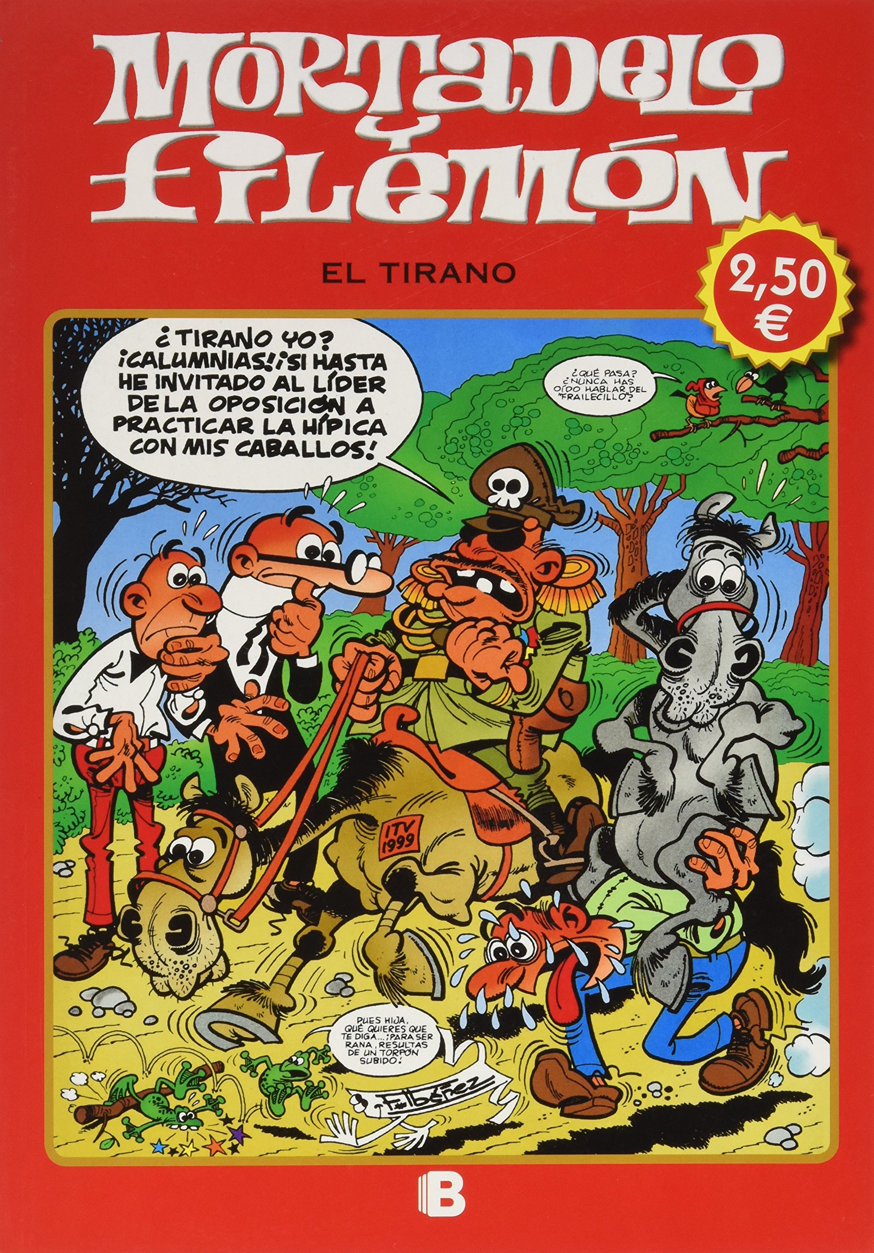 El Tirano (Olé! Mortadelo 148): (Edición económica) by Francisco Ibáñez | Goodreads