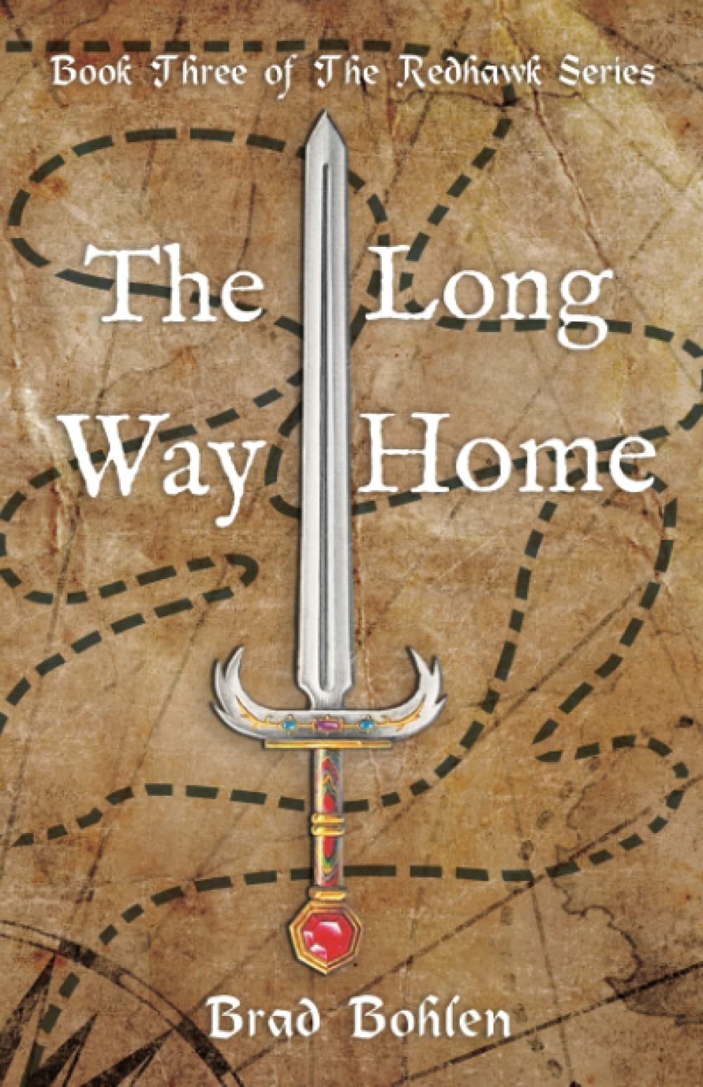 The Long Way Home: Book Three of The Redhawk Series by Brad Bohlen ...