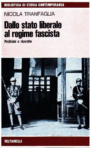 Dallo stato liberale al regime fascista. Problemi e ricerche by Nicola ...