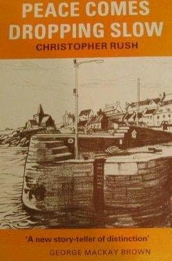 Peace Comes Dropping Slow by Christopher Rush | Goodreads