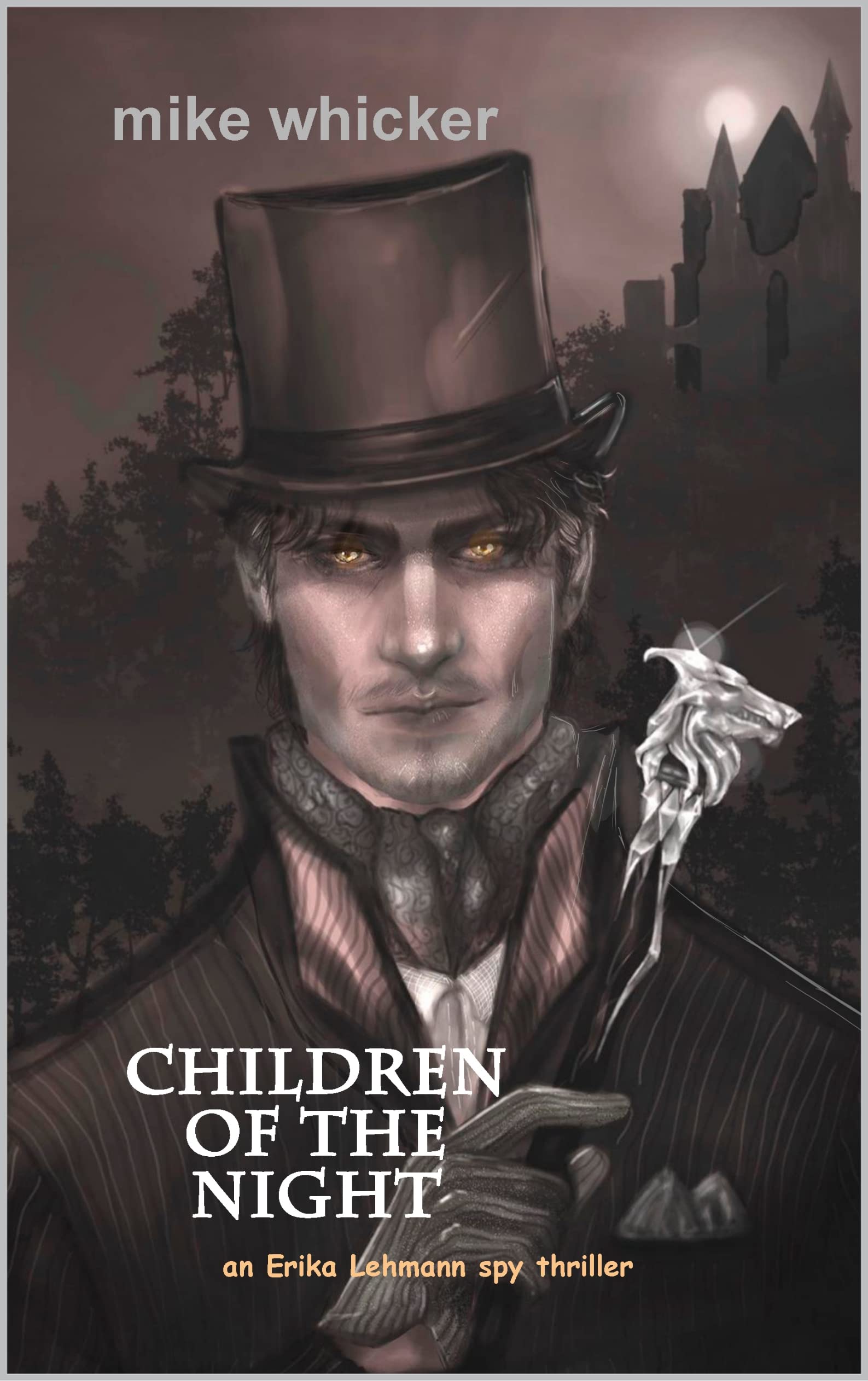 Children of the Night: an Erika Lehmann spy thriller by Mike Whicker ...