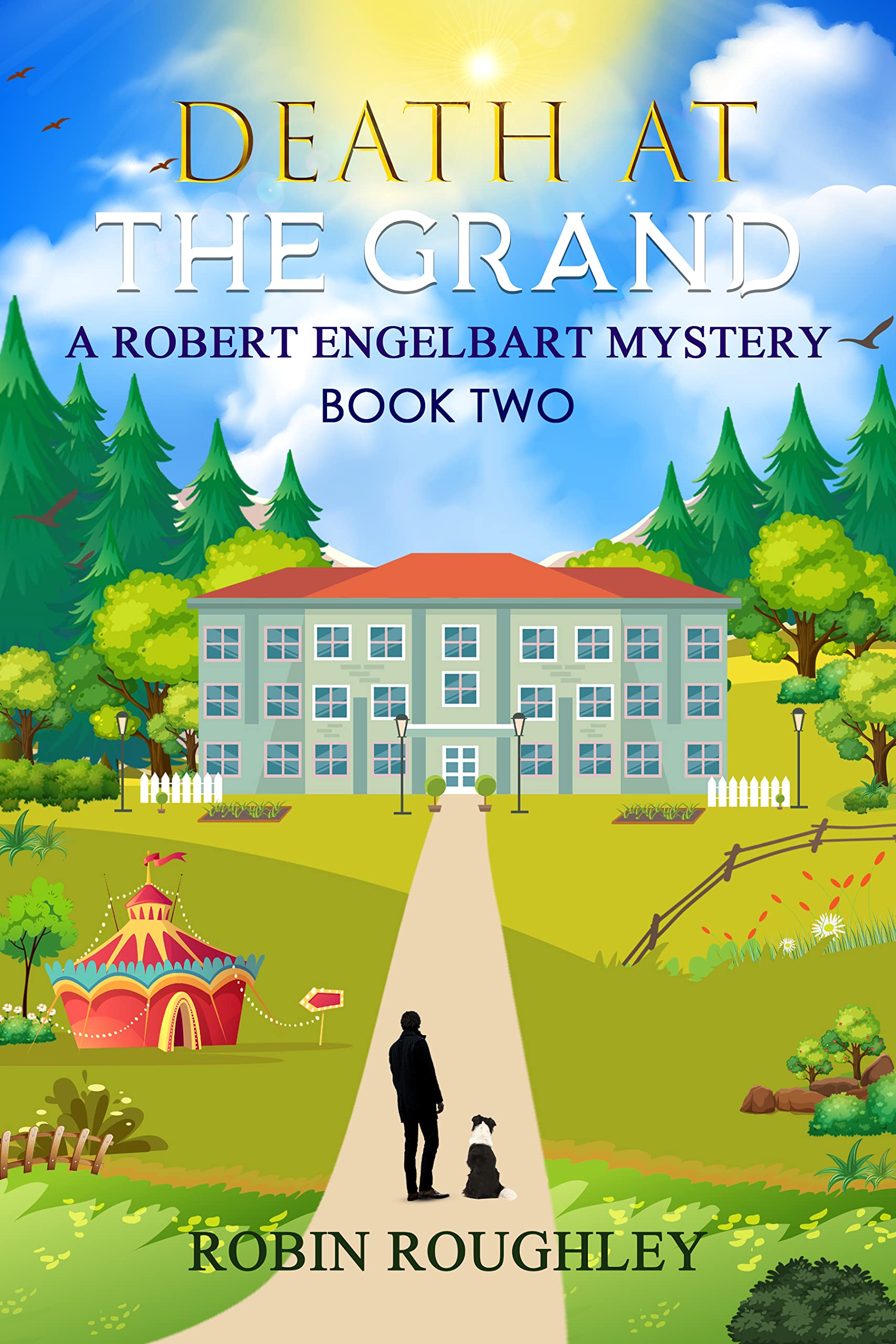 Death At The Grand: A Robert Engelbart Mystery Book Two by Robin ...