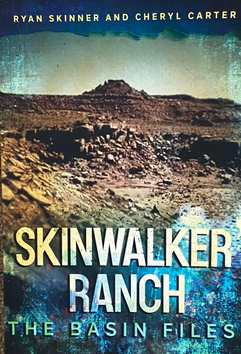 Skinwalker Ranch The Basin Files by Cheryl Lynn Carter | Goodreads