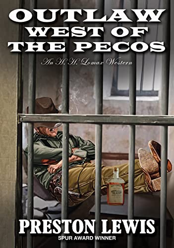 Outlaw West of the Pecos: An H.H. Lomax Western by Preston Lewis ...