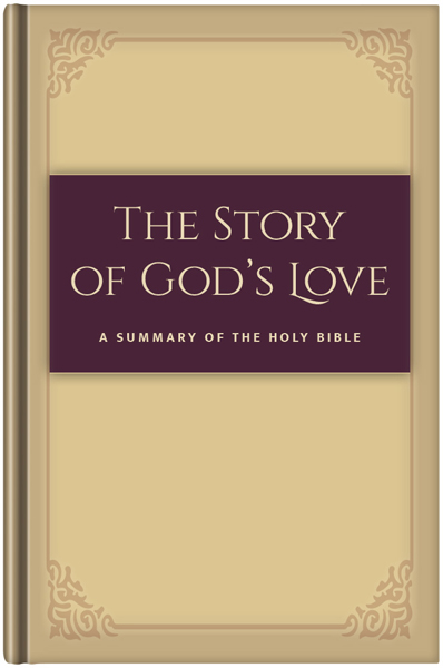 The Story of God's Love: A Summary of the Holy Bible by Anonymous ...
