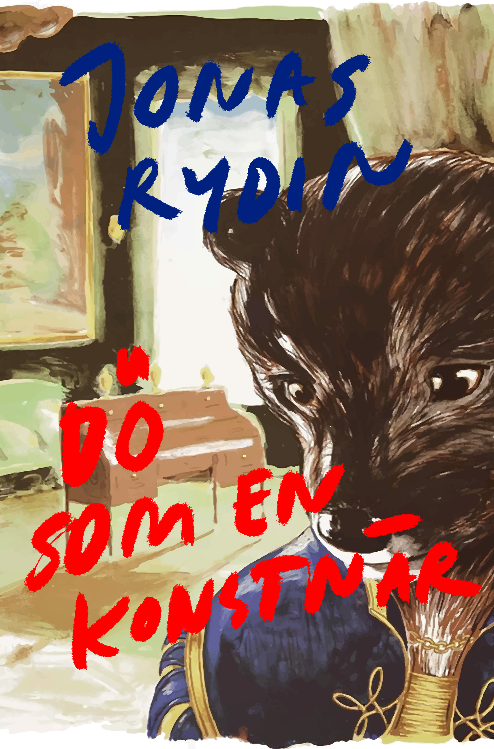 Dö som en konstnär by Jonas Rydin | Goodreads