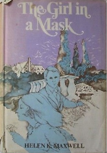The Girl in a Mask by Helen K. Maxwell | Goodreads