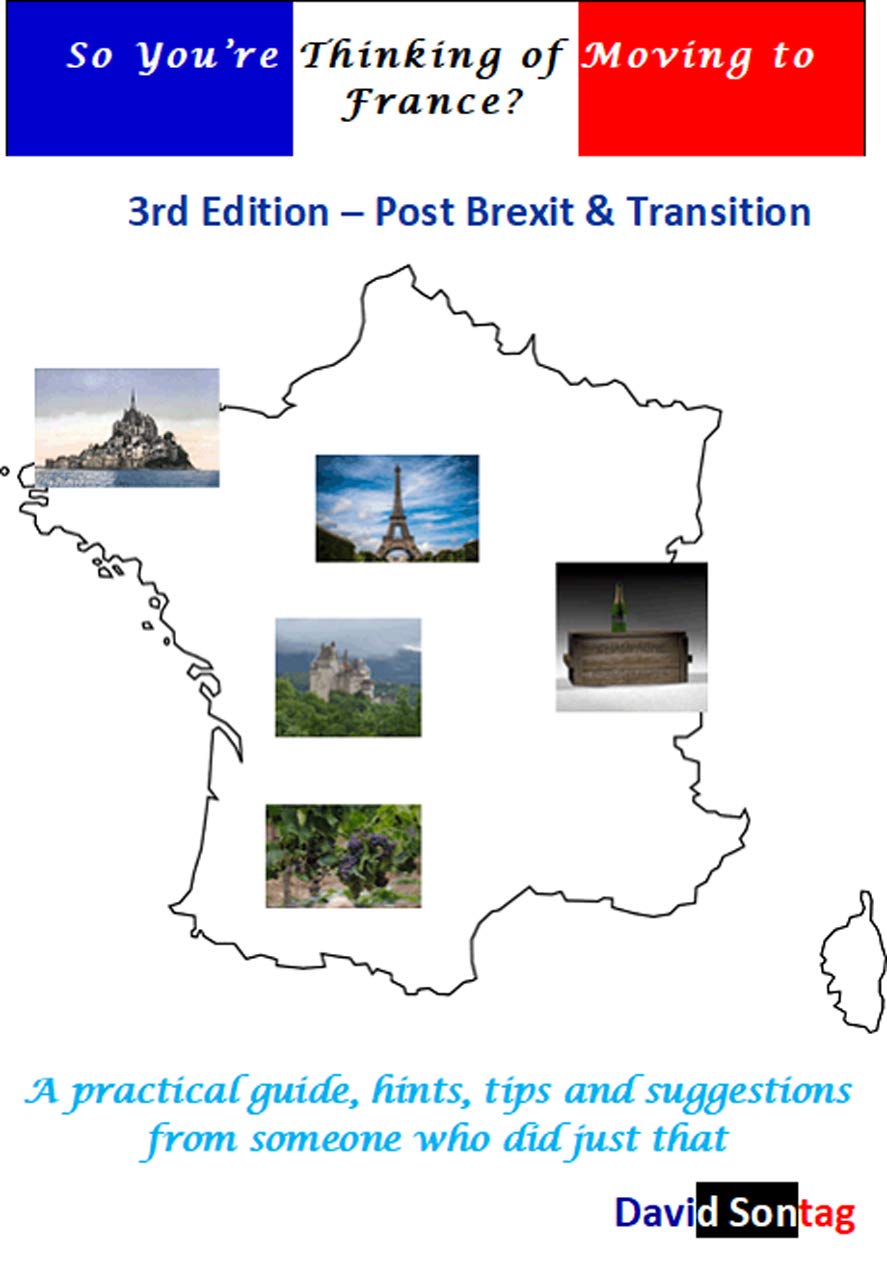 So, You're Thinking of Moving to France by David Sontag | Goodreads
