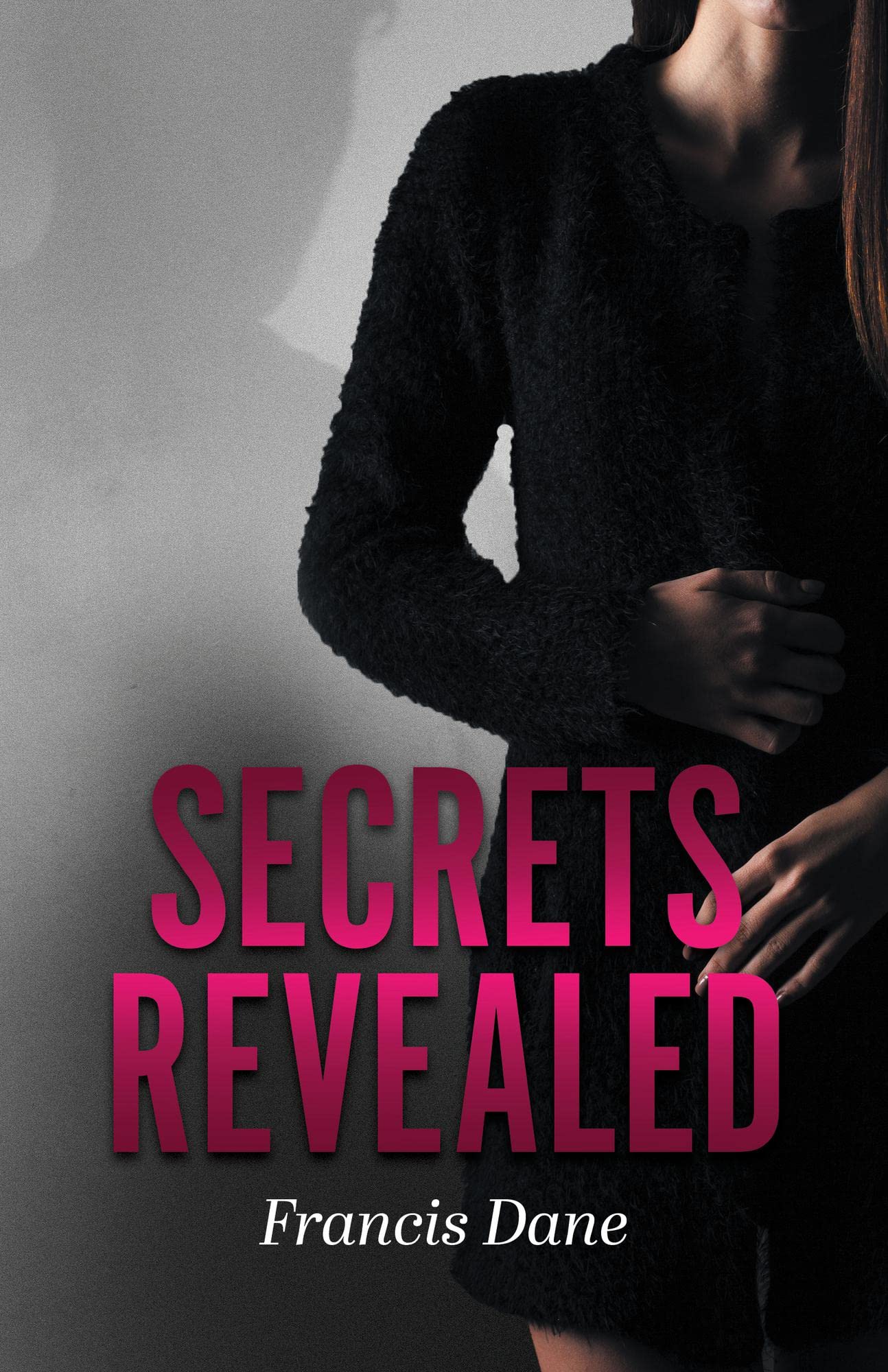 Secrets Revealed by Francis Dane | Goodreads