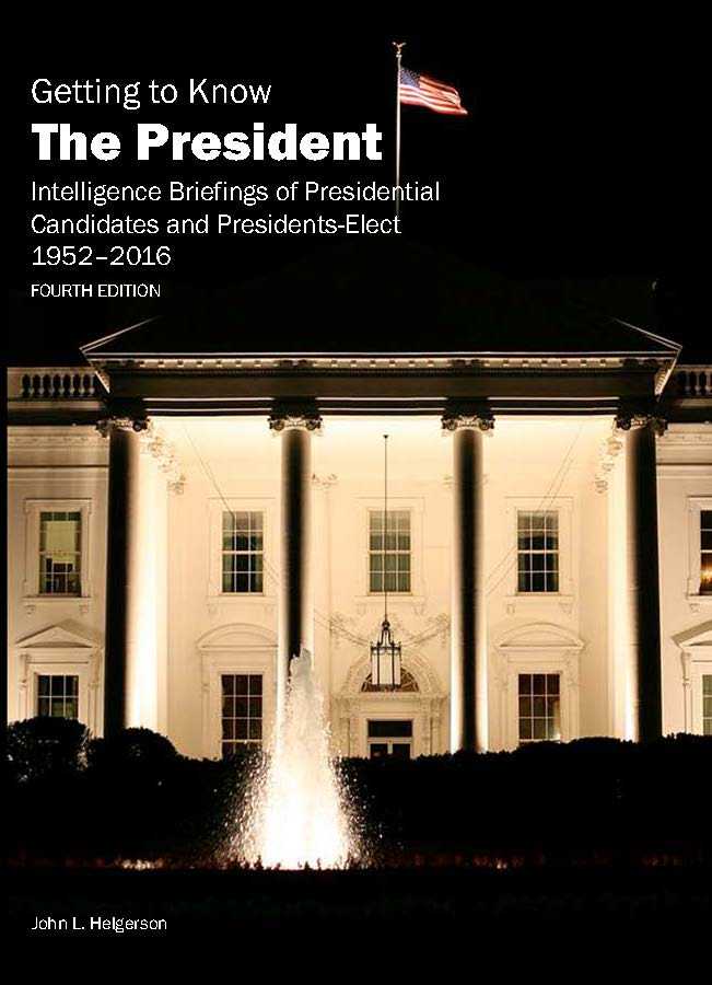 Getting to Know the President: Intelligence Briefings of Presidential ...