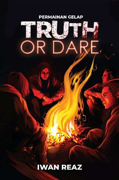 Permainan Gelap: Truth or Dare by Iwan Reaz | Goodreads