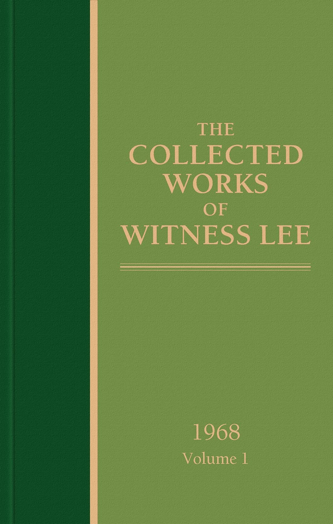 The Collected Works of Witness Lee, 1968, volume 1 by Witness Lee ...
