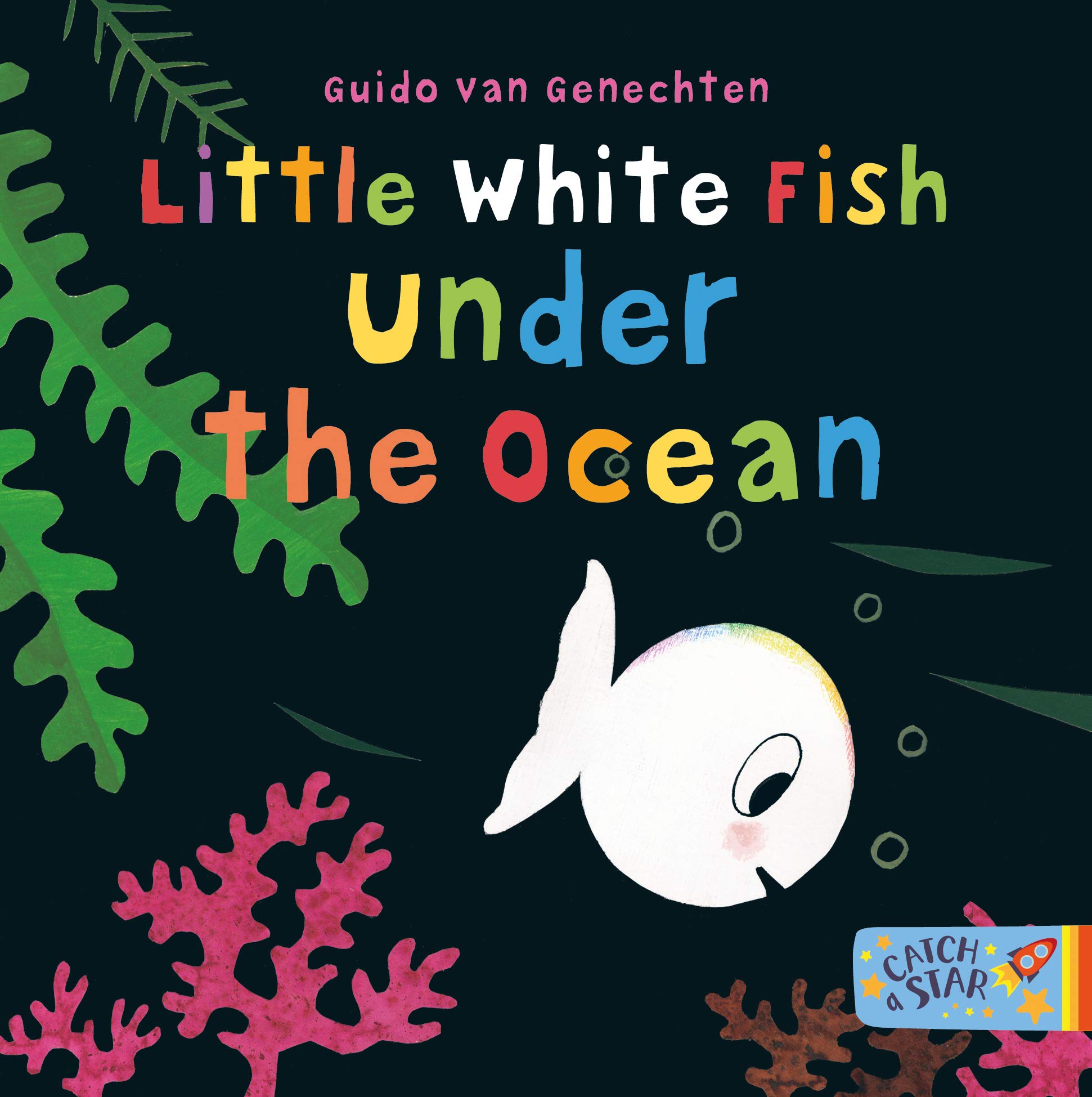 Little White Fish Under the Ocean by Guido Van Genechten | Goodreads