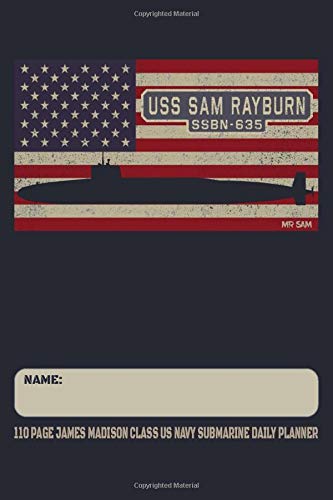 USS Sam Rayburn SSBN-635 - Mr Sam - 110 Page James Madison Class US ...