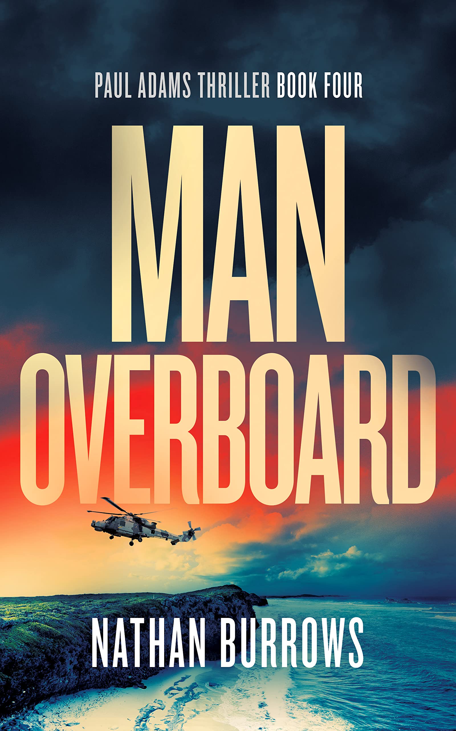 Man Overboard (Paul Adams #4) by Nathan Burrows | Goodreads