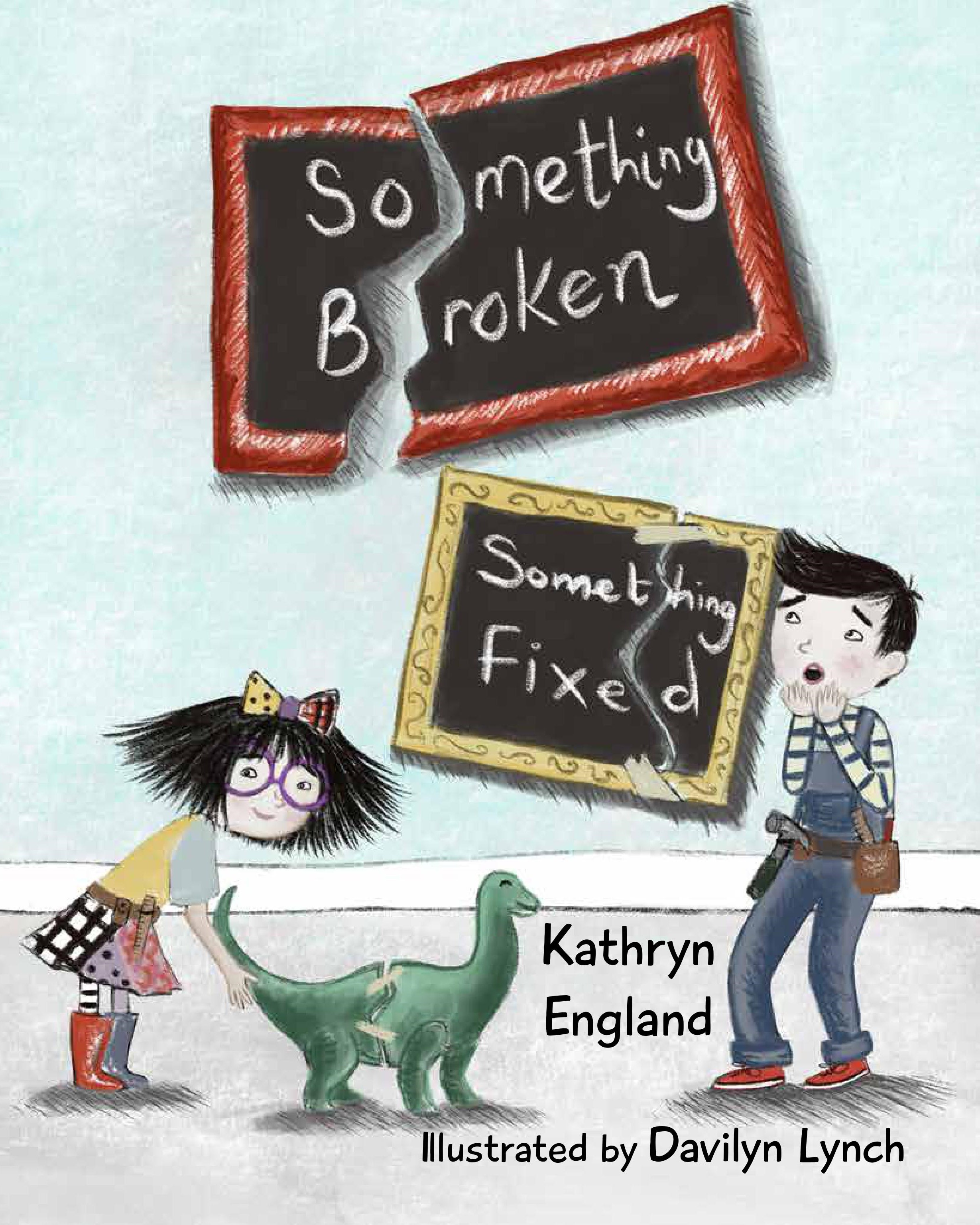Something Broken Something Fixed by Kathryn England | Goodreads
