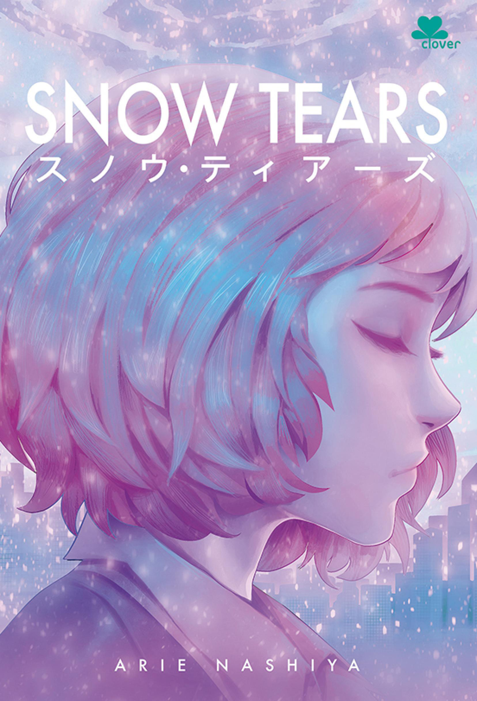 Snow Tears by Arie Nashiya | Goodreads
