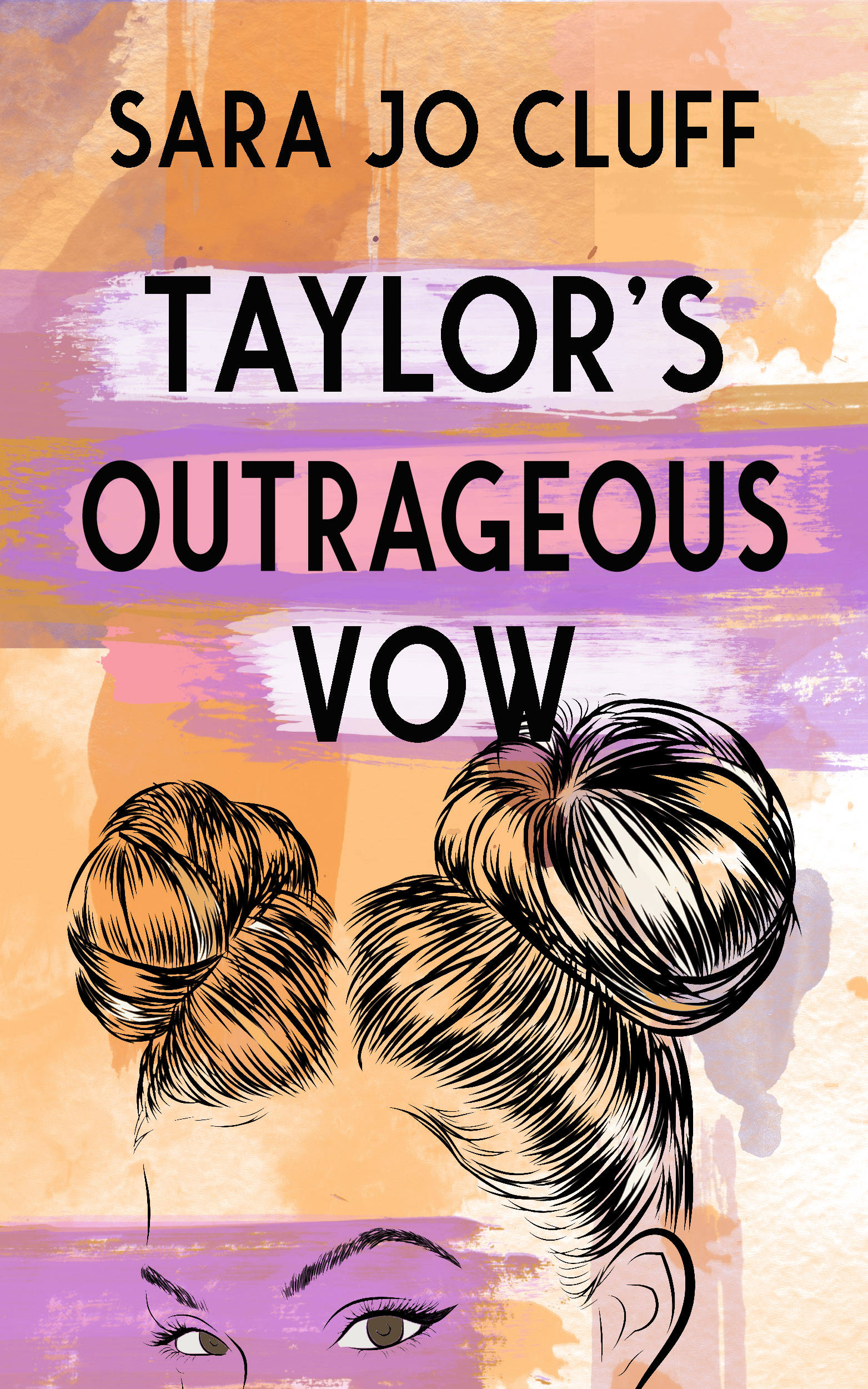 Taylor's Outrageous Vow by Sara Jo Cluff | Goodreads