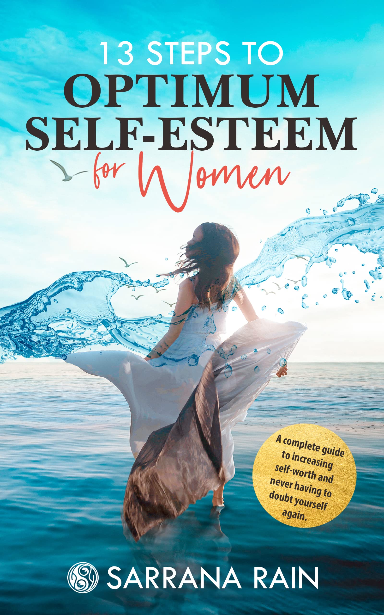 13 Steps To Optimum Self-Esteem For Women: A Complete Guide to ...