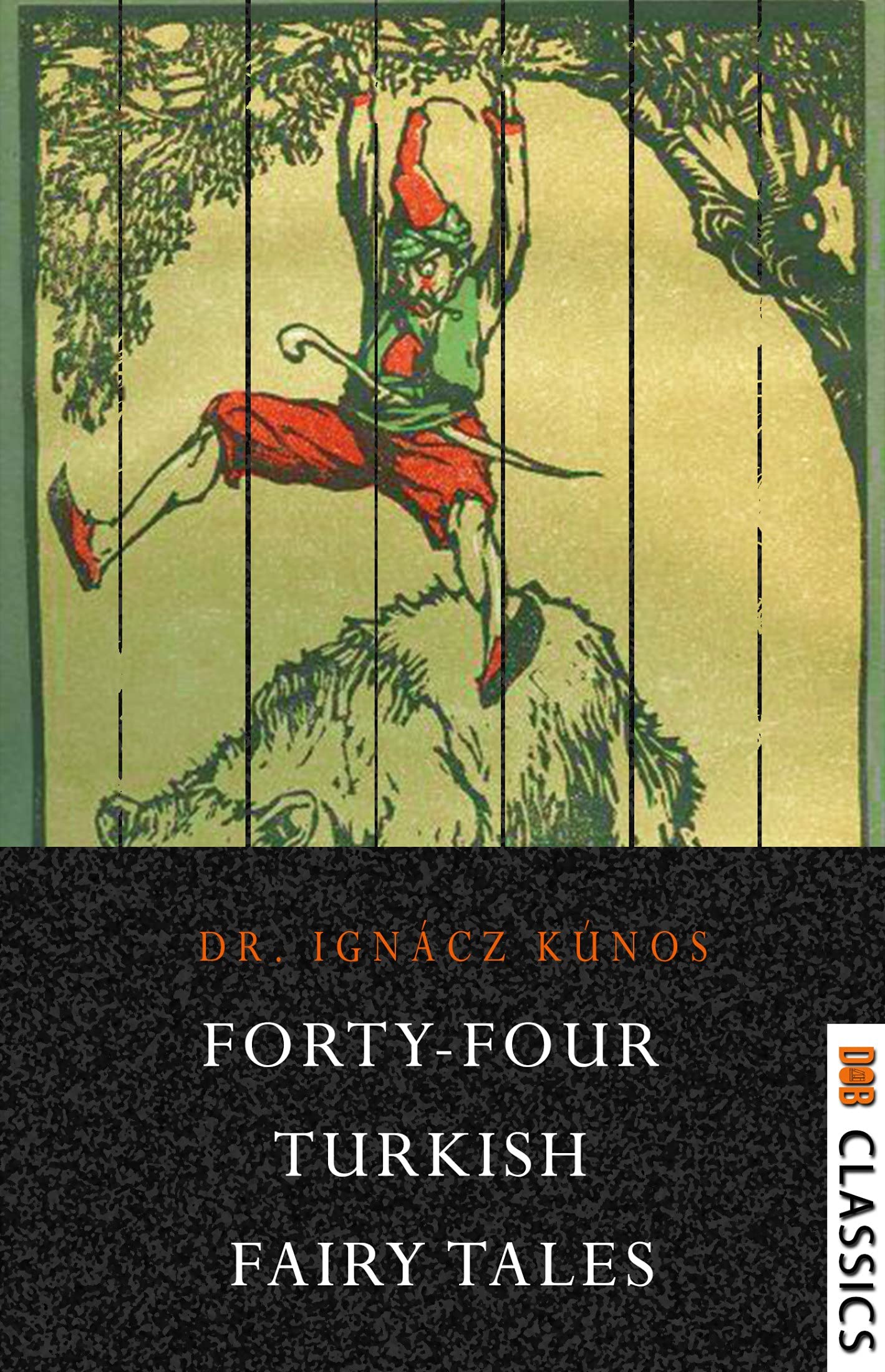 Forty-four Turkish Fairy Tales by Dr. Ignacz Kunos | Goodreads