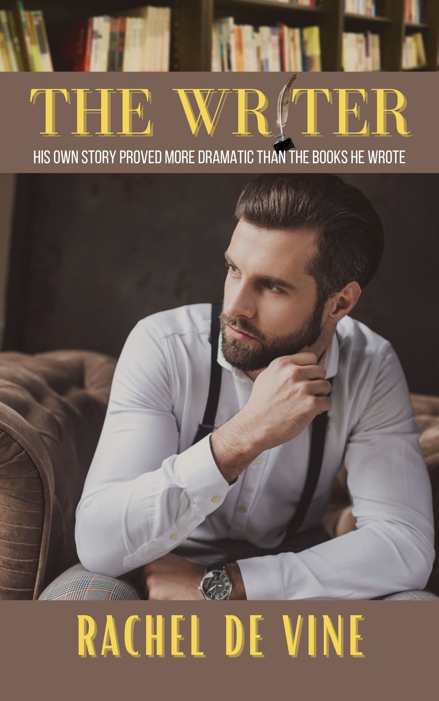 The Writer : - his own story proved more dramatic than the books he ...