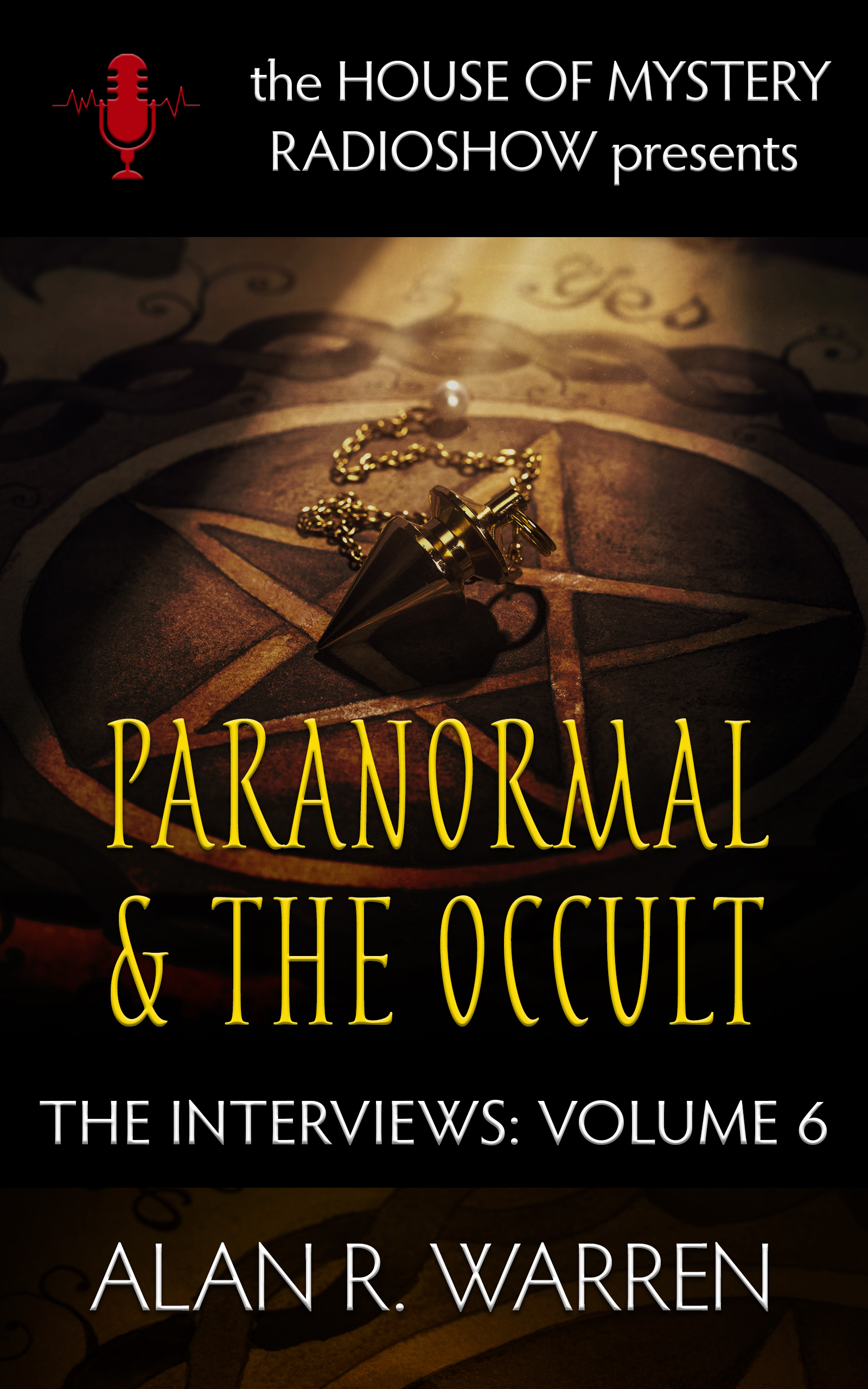 Paranormal & The Occult: The Interviews by Alan R. Warren | Goodreads