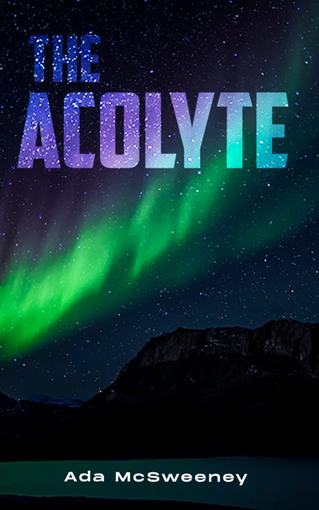 The Acolyte (The Church Series Book 1) by Ada McSweeney | Goodreads