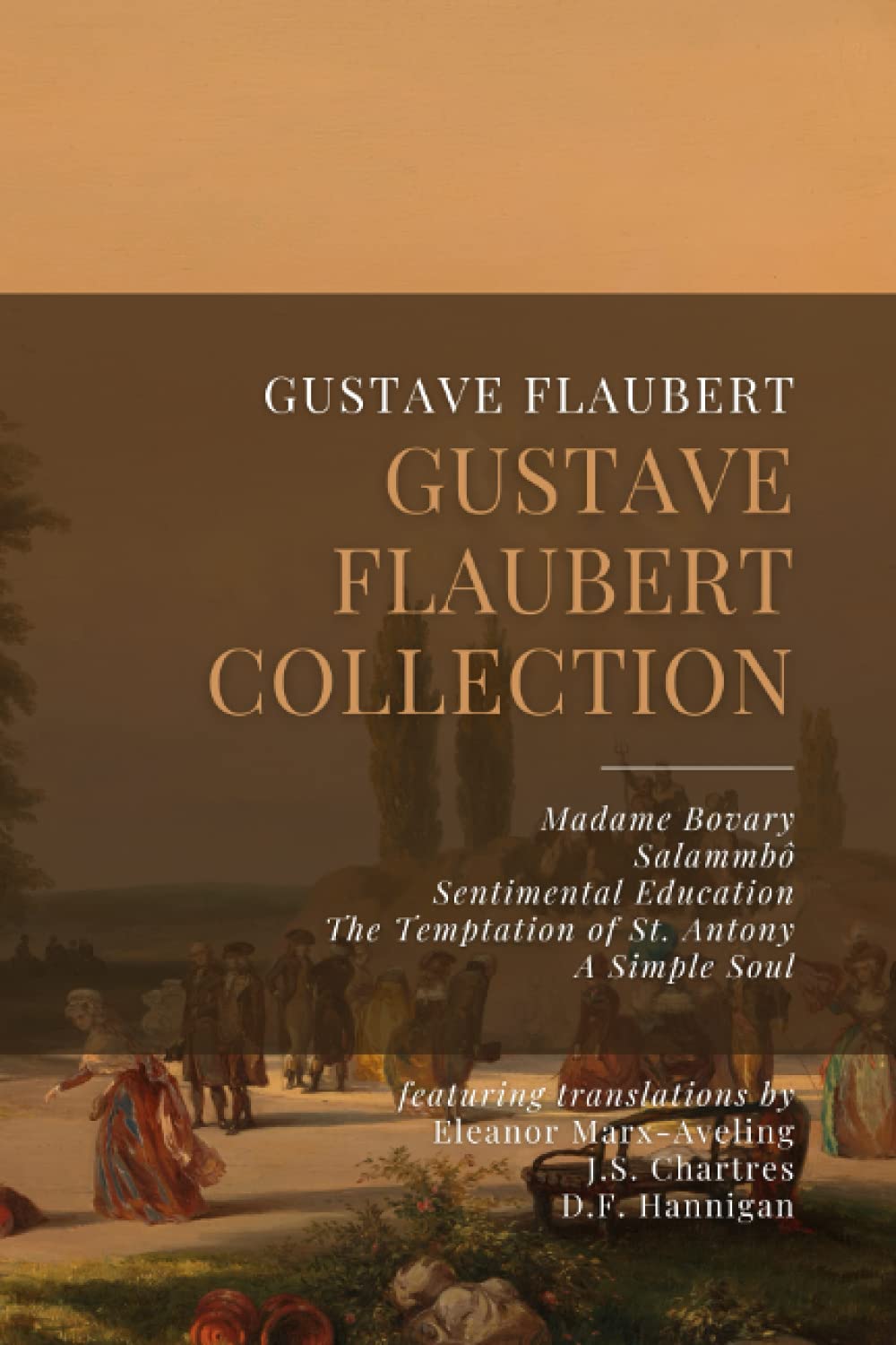 Gustave Flaubert Collection: Madame Bovary, Salammbô, Sentimental ...