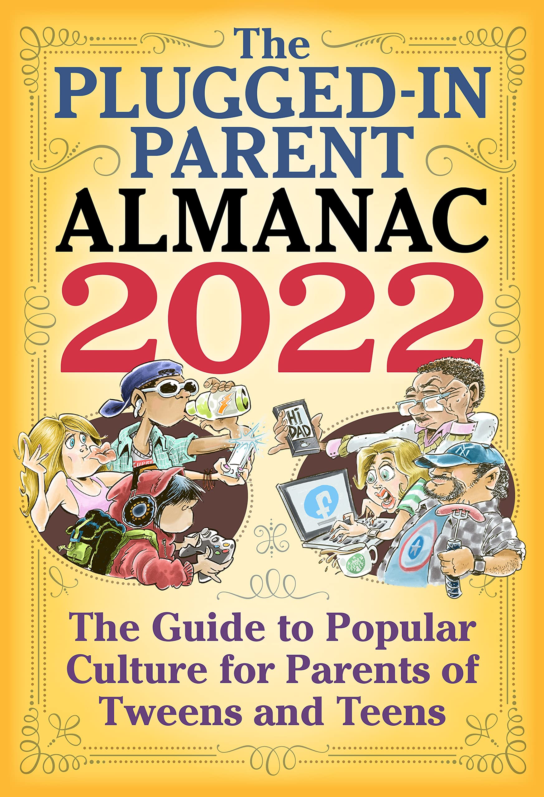 The Plugged-In Parent Almanac (2022): The Guide to Popular Culture for ...