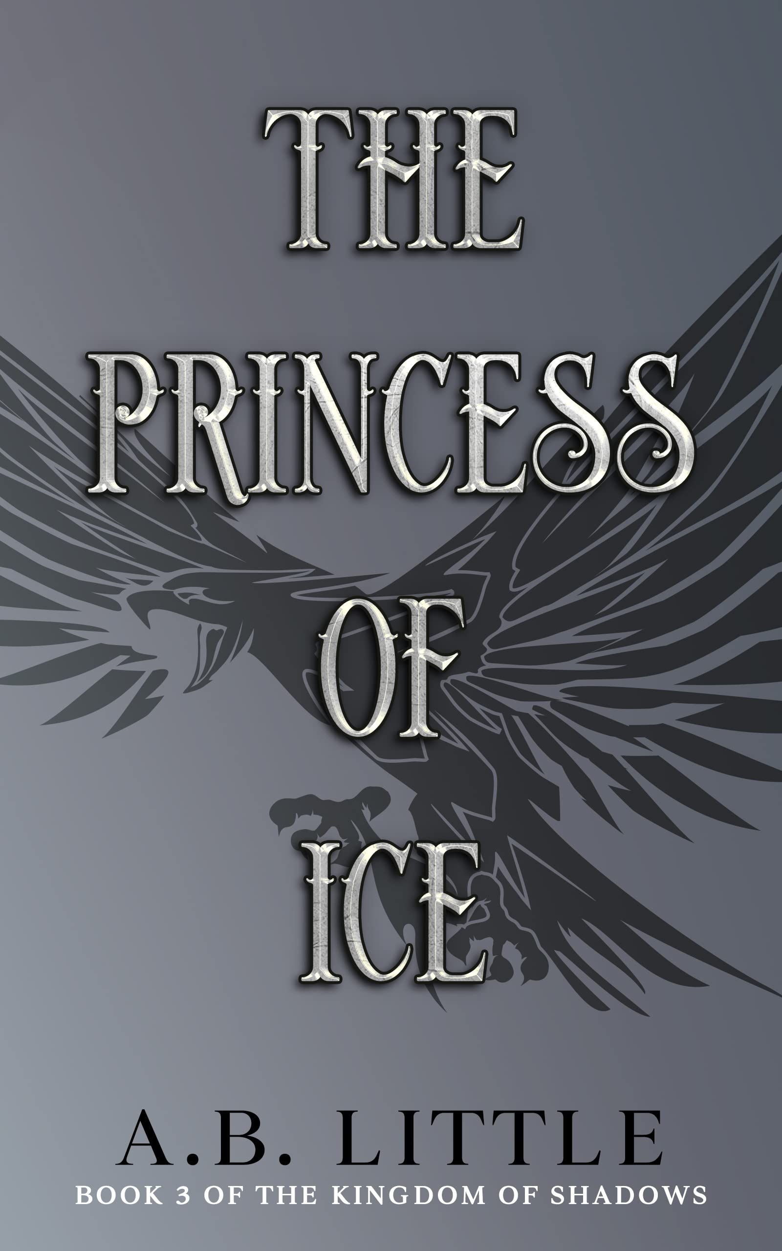 The Princess of Ice (The Kingdom of Shadows Book 3) by A.B. Hunt ...