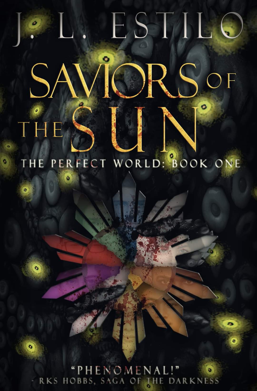 Saviors of the Sun (The Perfect World, #1) by J.L. Estilo | Goodreads