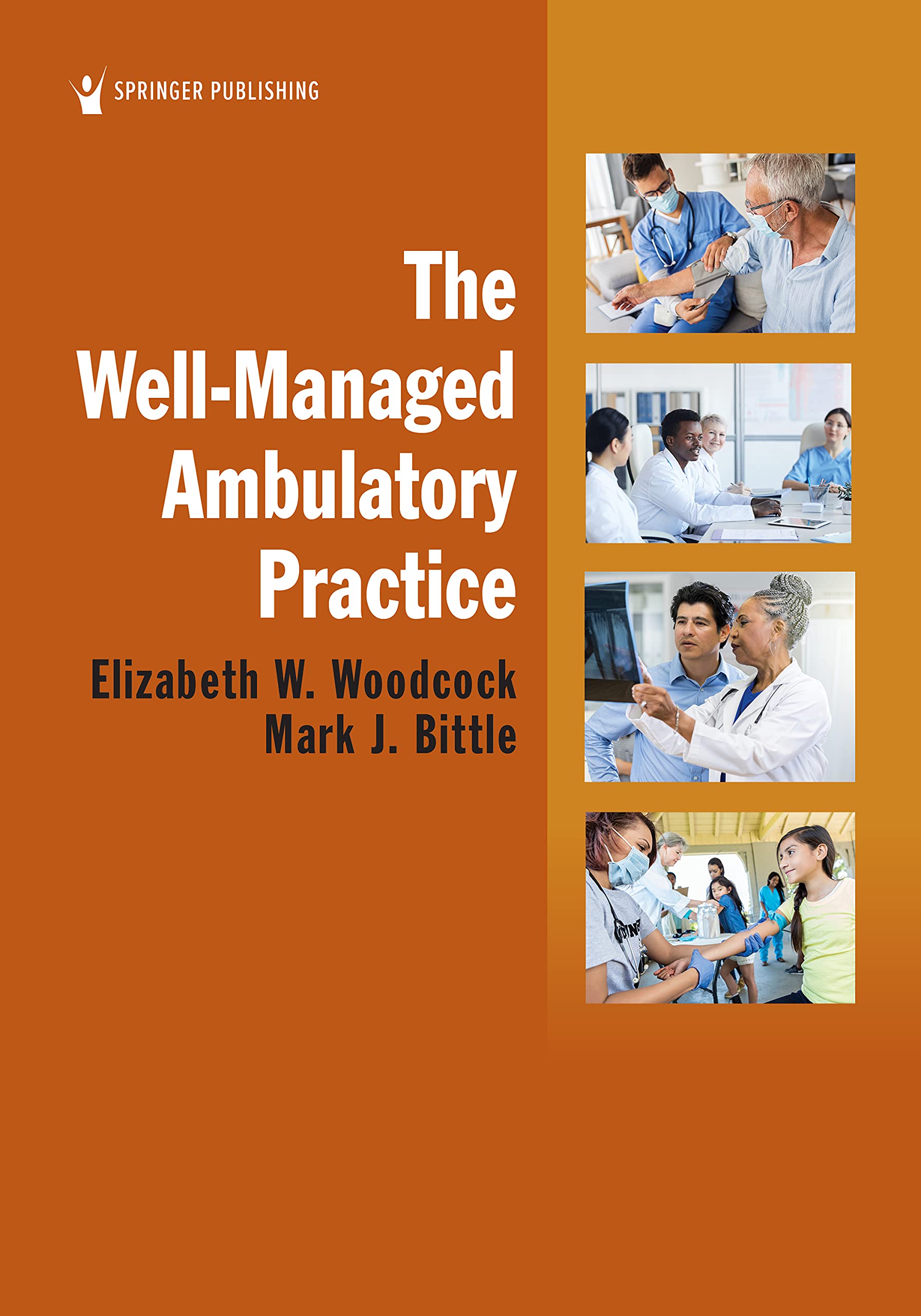 The Well-Managed Ambulatory Practice by Elizabeth W. Woodcock | Goodreads