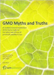 GMO Myths and Truths by Claire Robinson & John Fagan Michael Antoniou ...