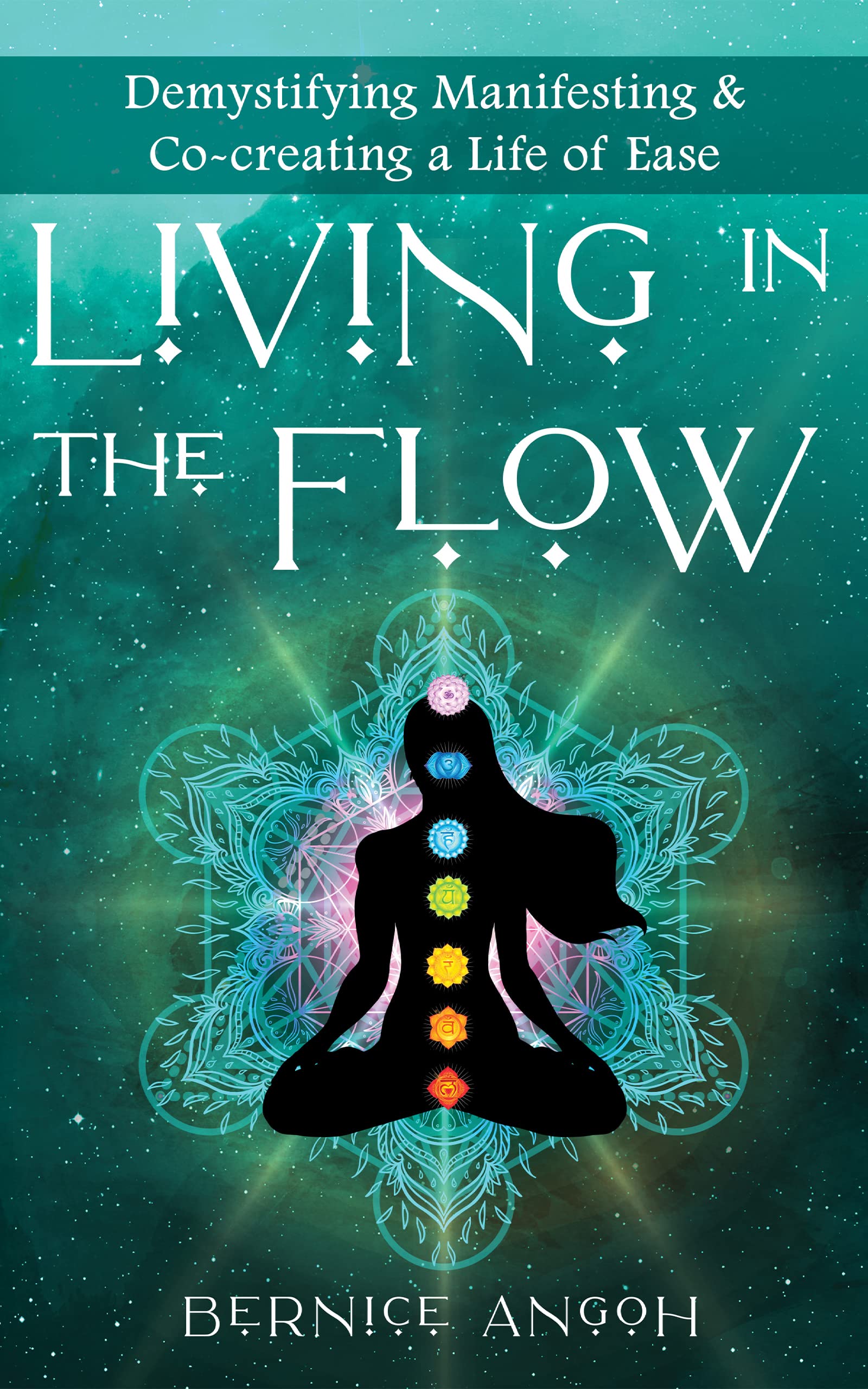 LIVING IN THE FLOW: Demystifying Manifesting & Co-creating a Life of ...