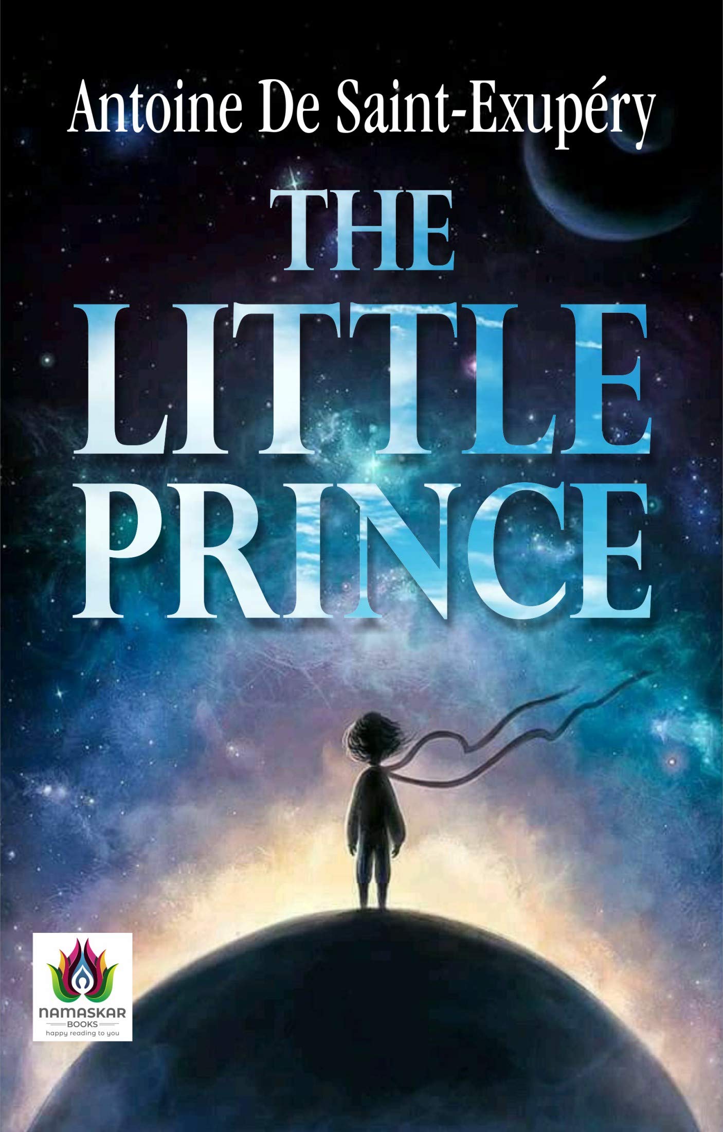 The Little Prince by Antoine De Saint-Exupéry (illustrated) by Antoine ...