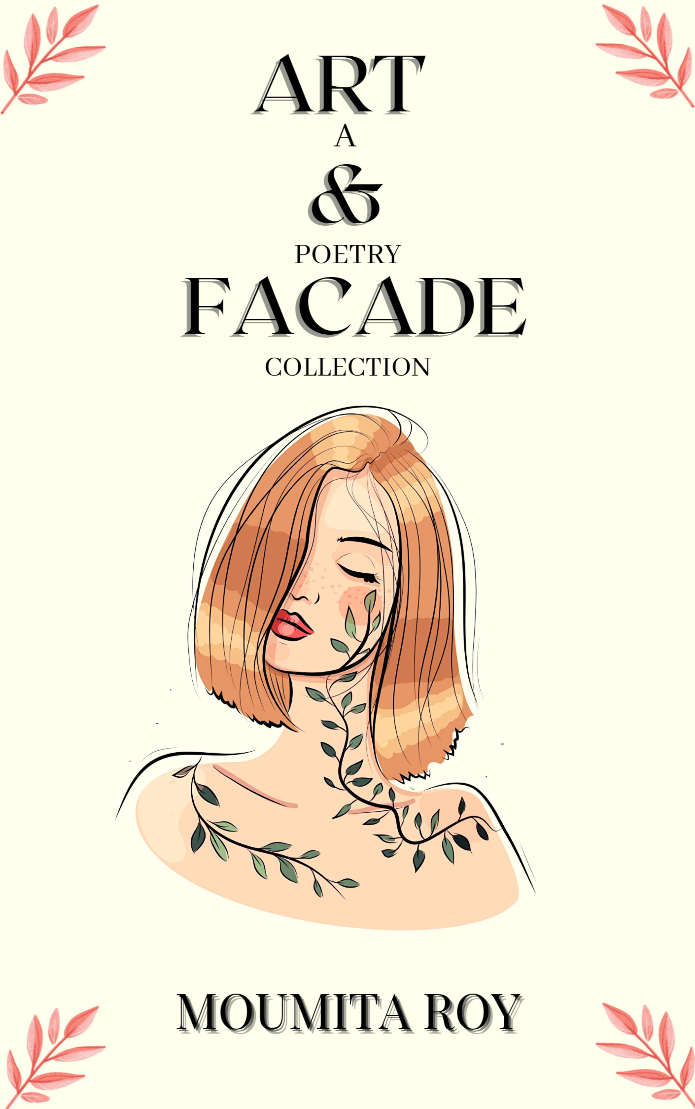 ART & FACADE: A POETRY COLLECTION by Moumita Roy | Goodreads