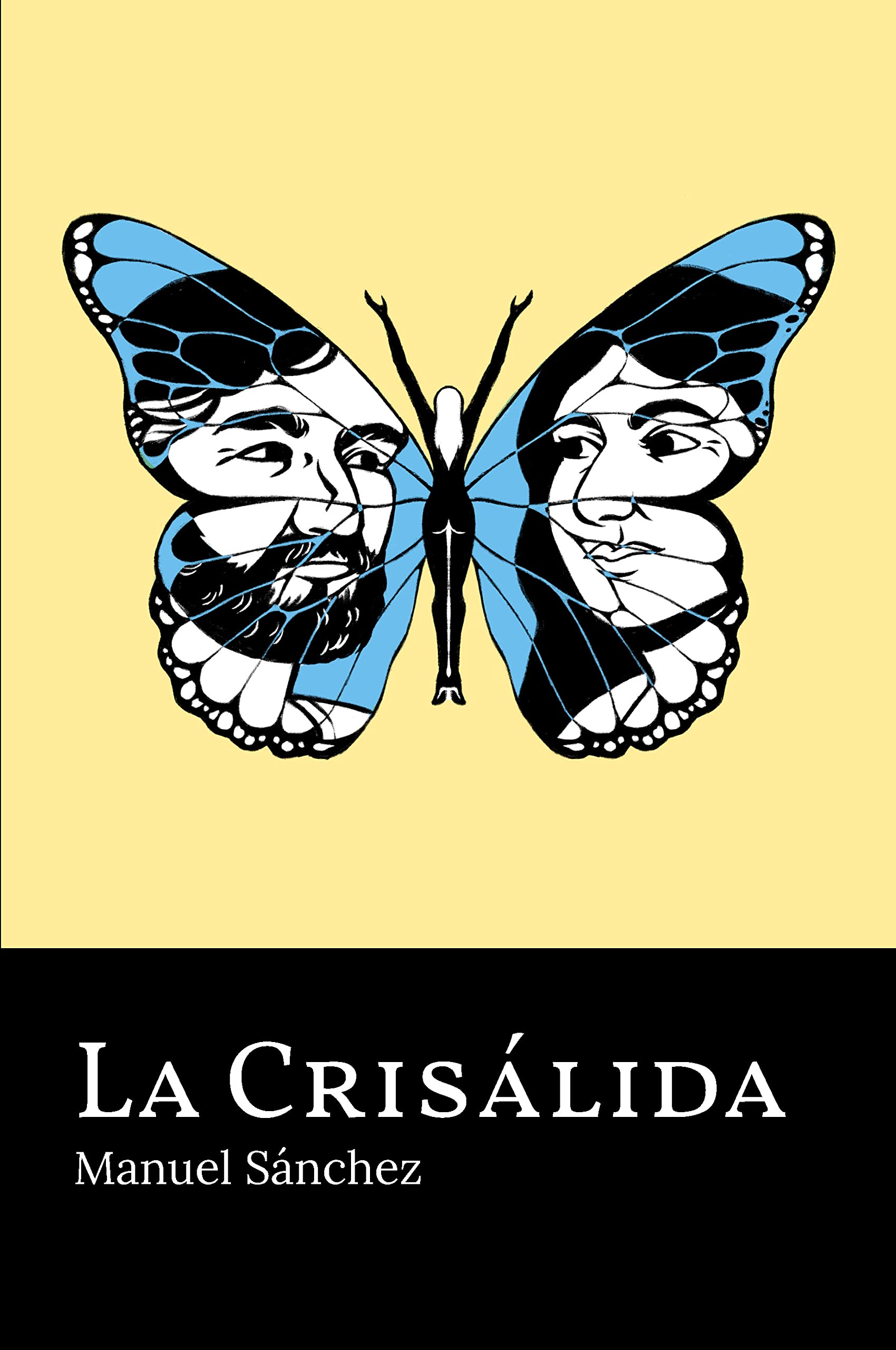 La crisálida by Manuel Sanchez | Goodreads