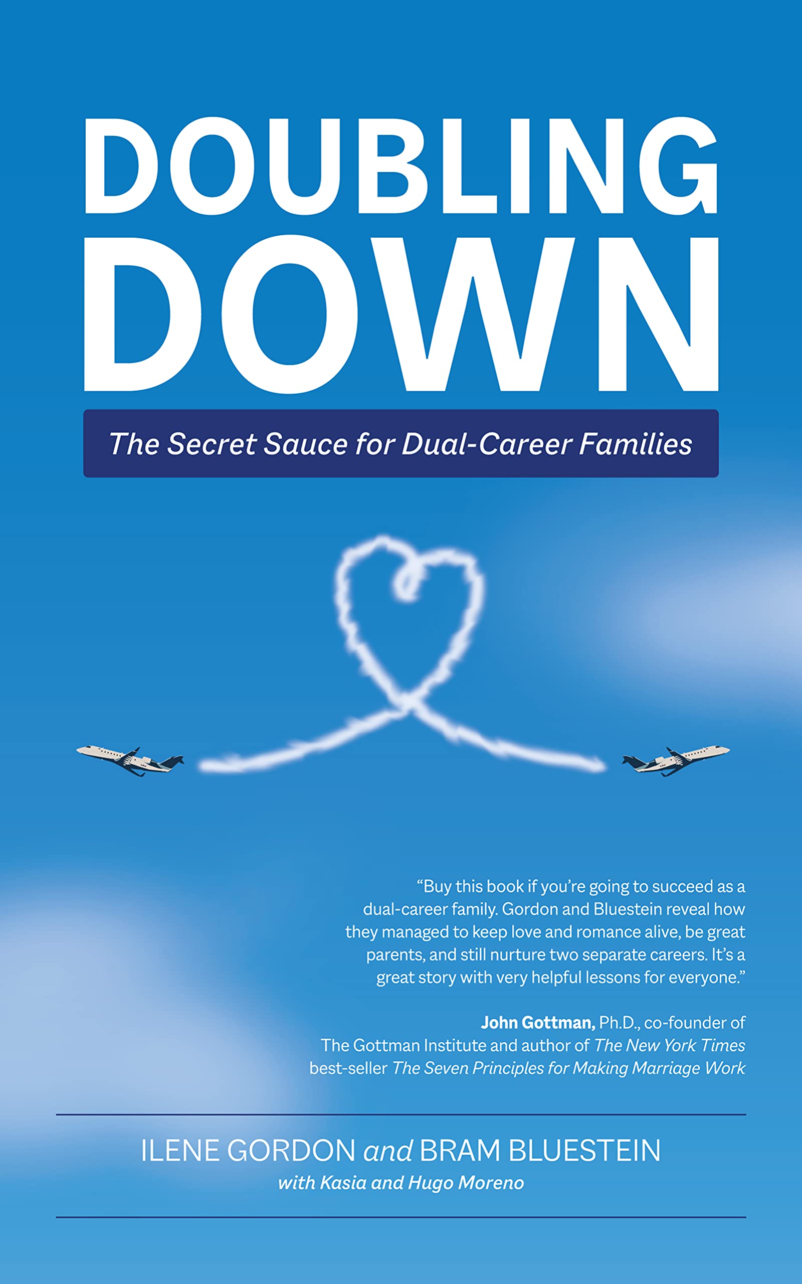 Doubling Down: The Secret Sauce for Dual-Career Families by Ilene ...
