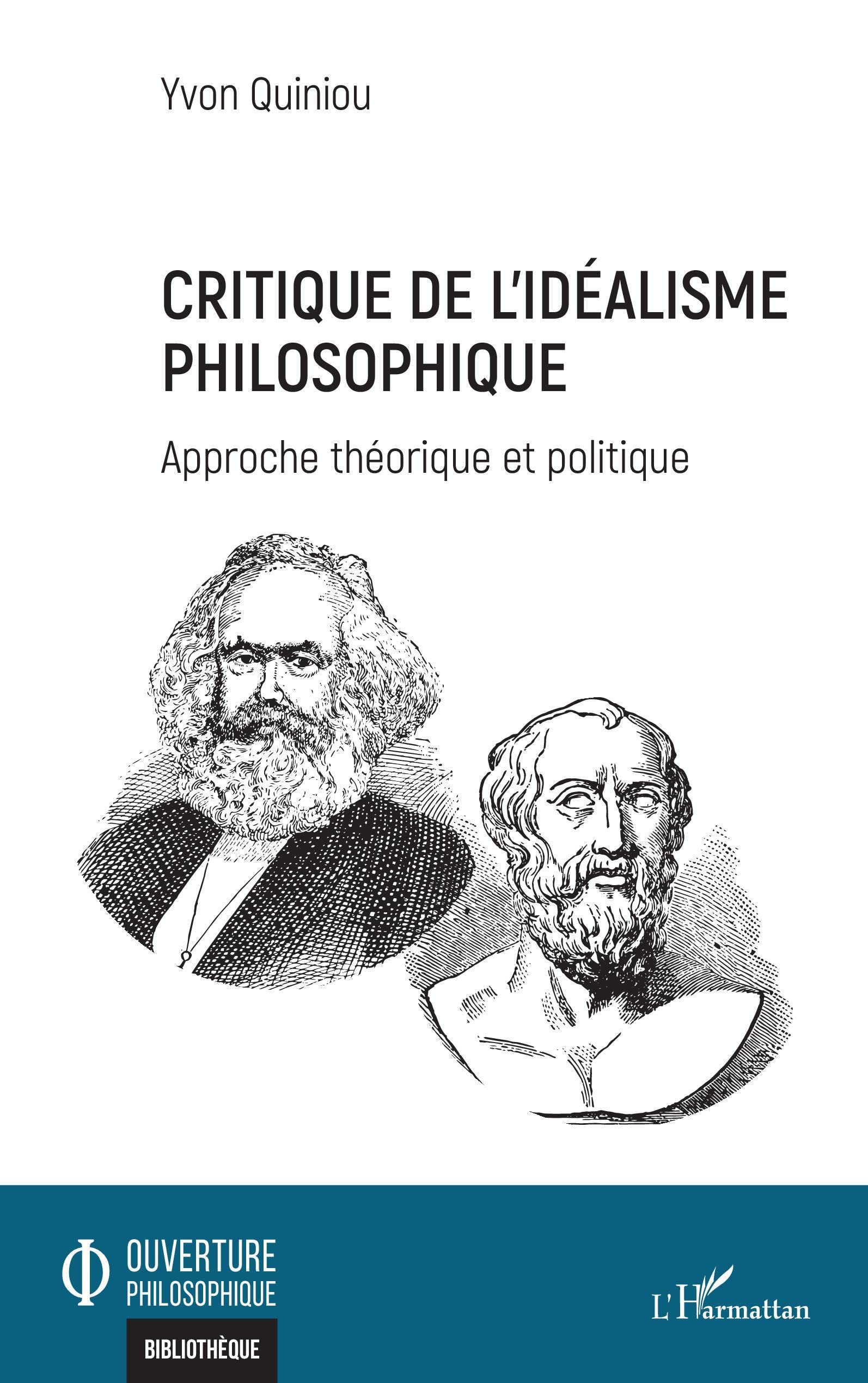 Critique de l'idéalisme philosophique: Approche théorique et politique ...