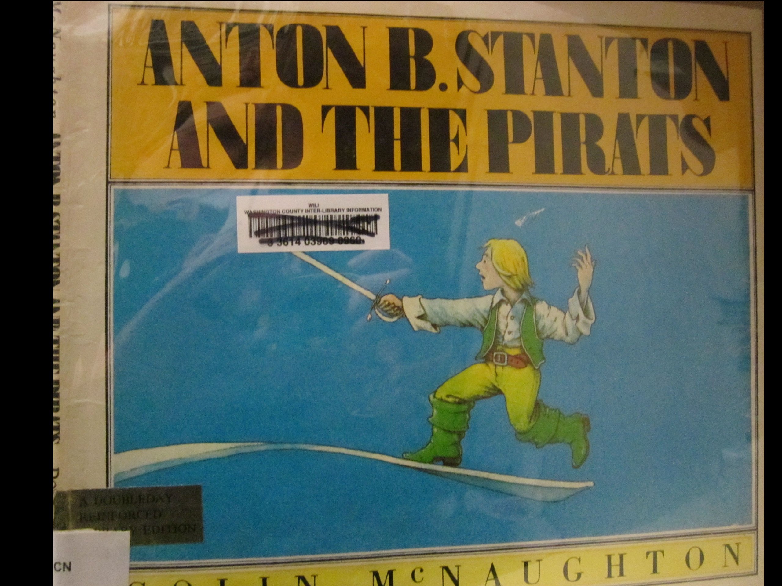 Anton B. Stanton and the Pirats by Colin McNaughton | Goodreads