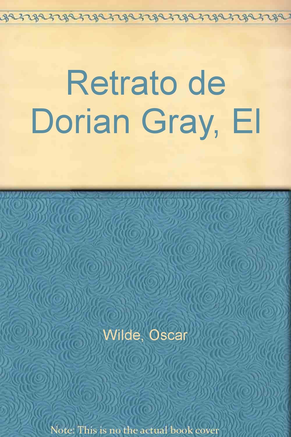 Retrato de Dorian Gray, El (Spanish Edition) by Oscar Wilde | Goodreads
