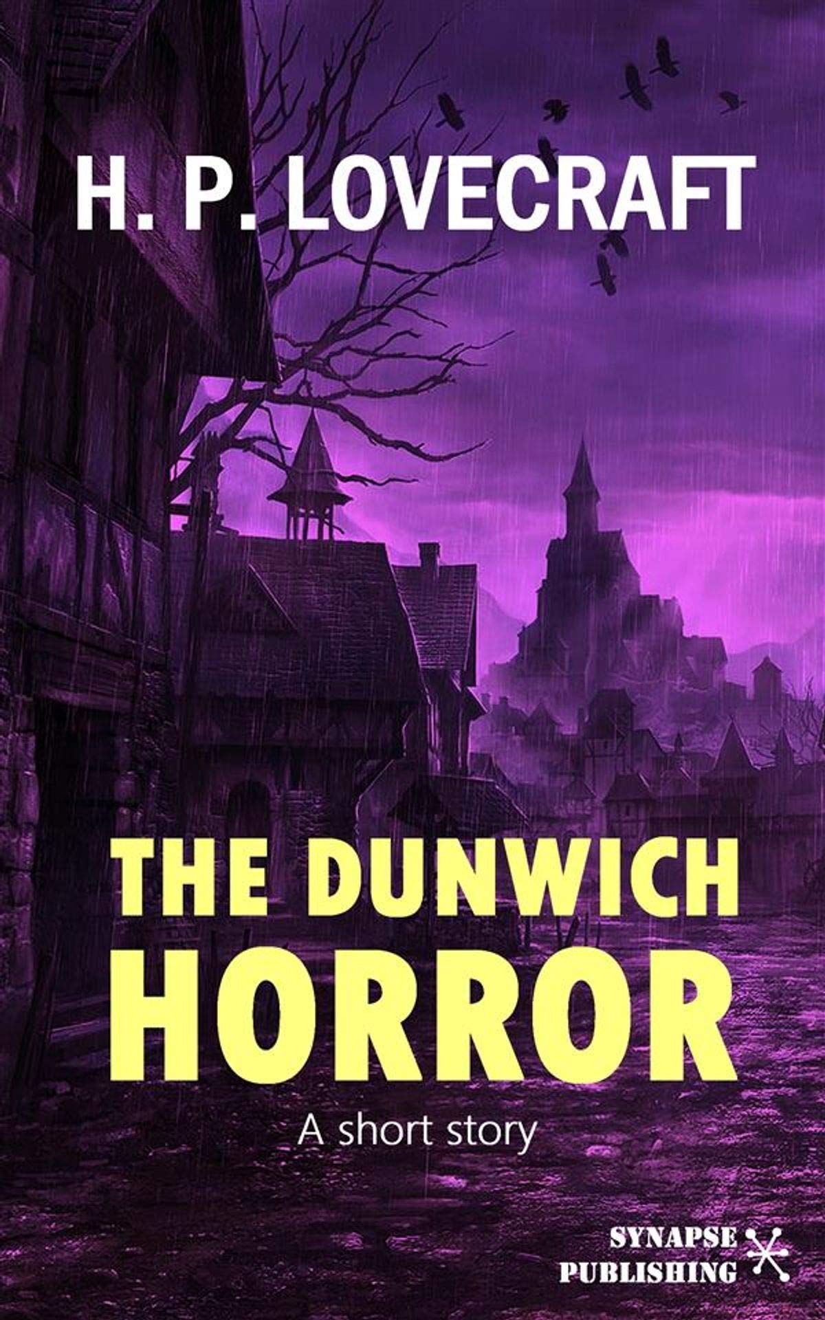 The Dunwich Horror by Howard Phillips Lovecraft: Annotated by H.P ...