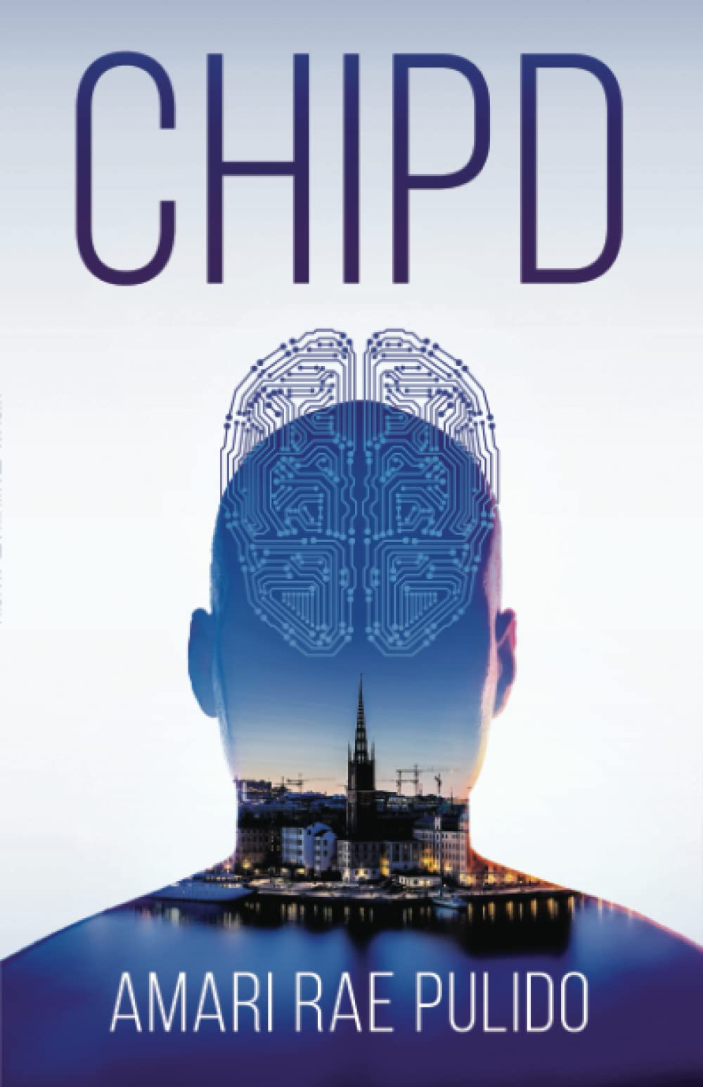 Chipd by Amari Rae Pulido | Goodreads