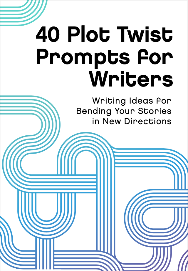 40 Plot Twist Prompts for Writers: Writing Ideas for Bending Your ...